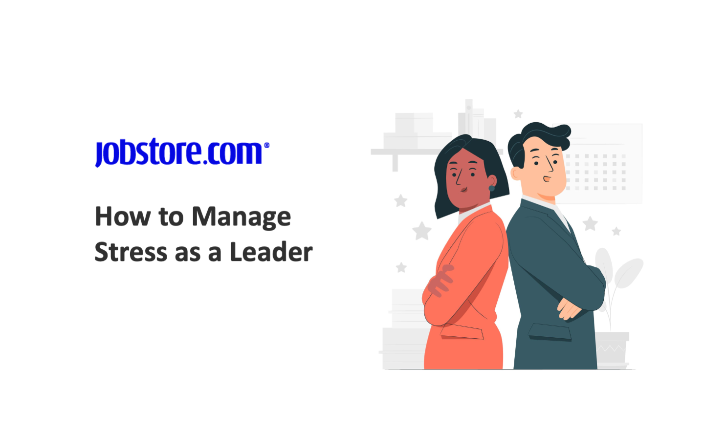 How to Manage Stress as a Leader - Jobstore Careers Blog - Malaysia's ...