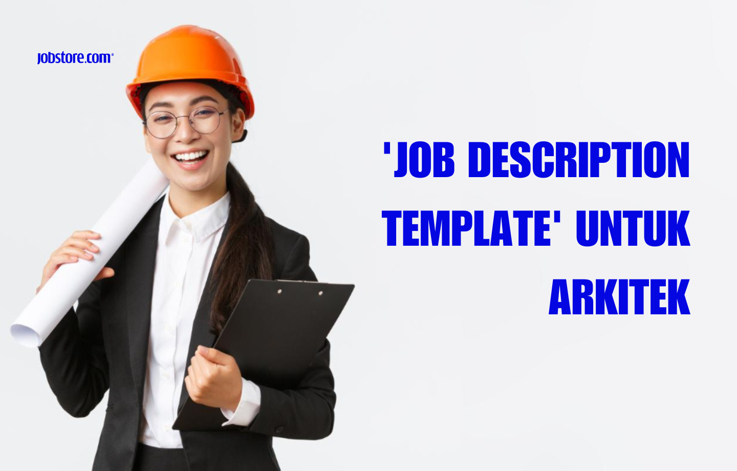 'Job Description Template' Untuk Arkitek- Jobstore Careers Blog - Malaysia's best career blog