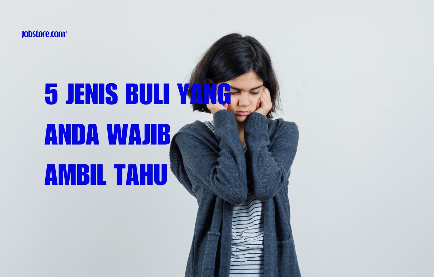 5 Jenis Buli Yang Anda Wajib Ambil Tahu - Jobstore Careers Blog ...