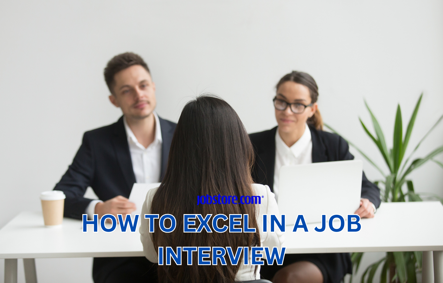 HOW TO EXCEL IN A JOB INTERVIEW - Jobstore Careers Blog - Malaysia's ...