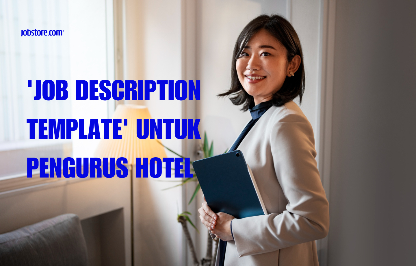 'Job Description Template' Untuk Pengurus Hotel - Jobstore Careers Blog ...