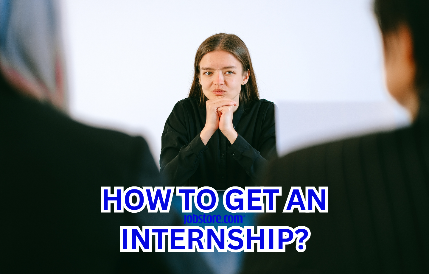 HOW TO GET AN INTERNSHIP? - Jobstore Careers Blog - Malaysia's best ...