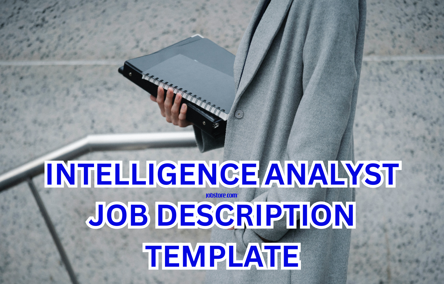 INTELLIGENCE ANALYST JOB DESCRIPTION TEMPLATE - Jobstore Careers Blog ...