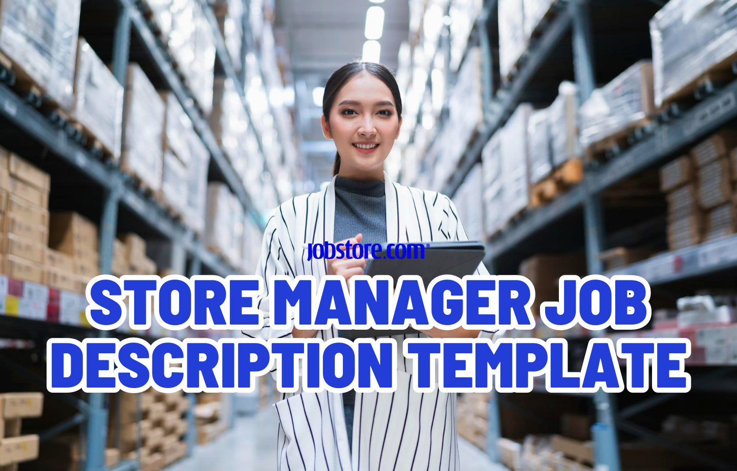 Store Manager Job Description Template - Jobstore Careers Blog ...